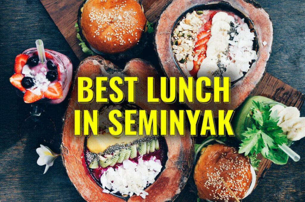 12 Best Lunch Places in Seminyak (with photos)
